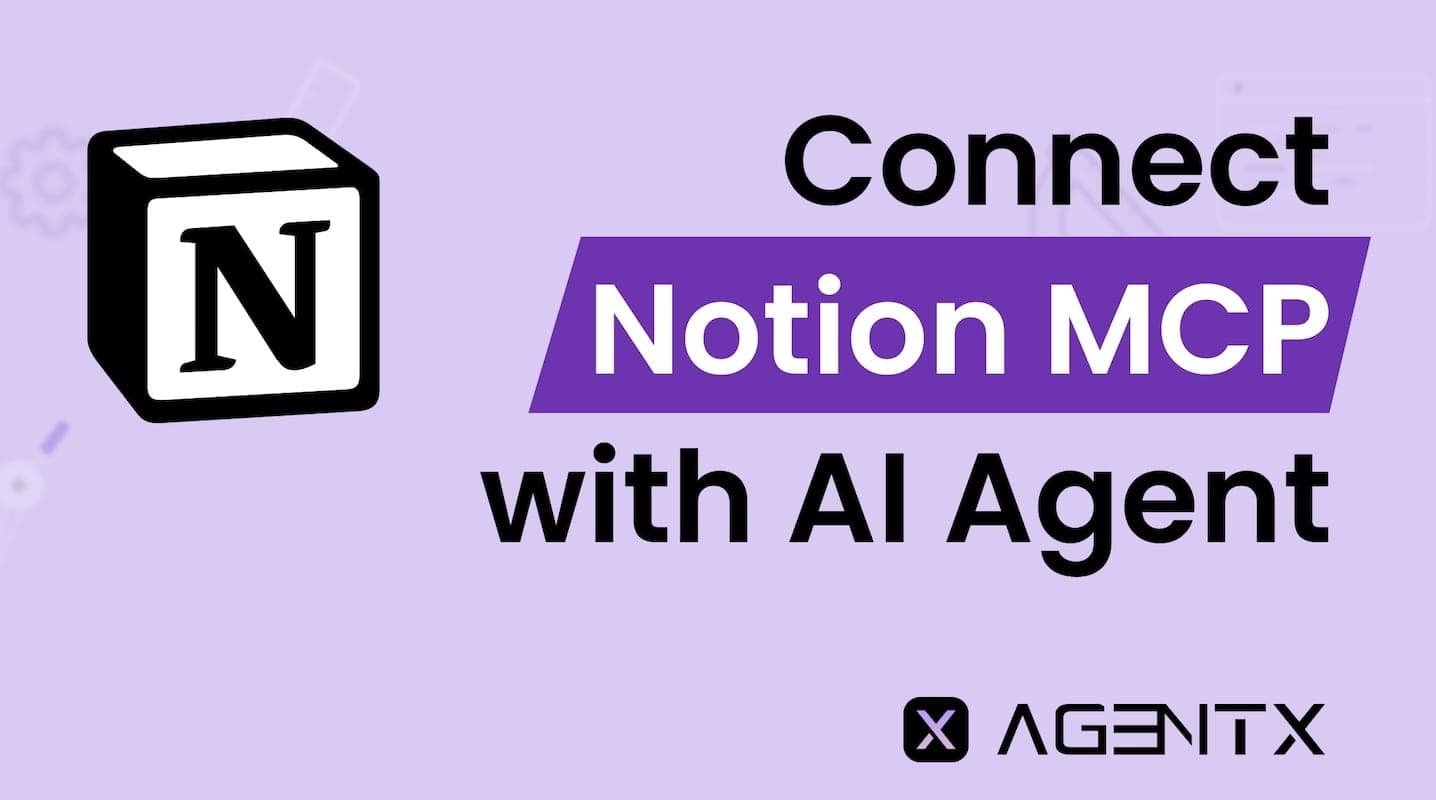 How to connect Notion to your AI Agent | AgentX - AI Agent Automation Platform